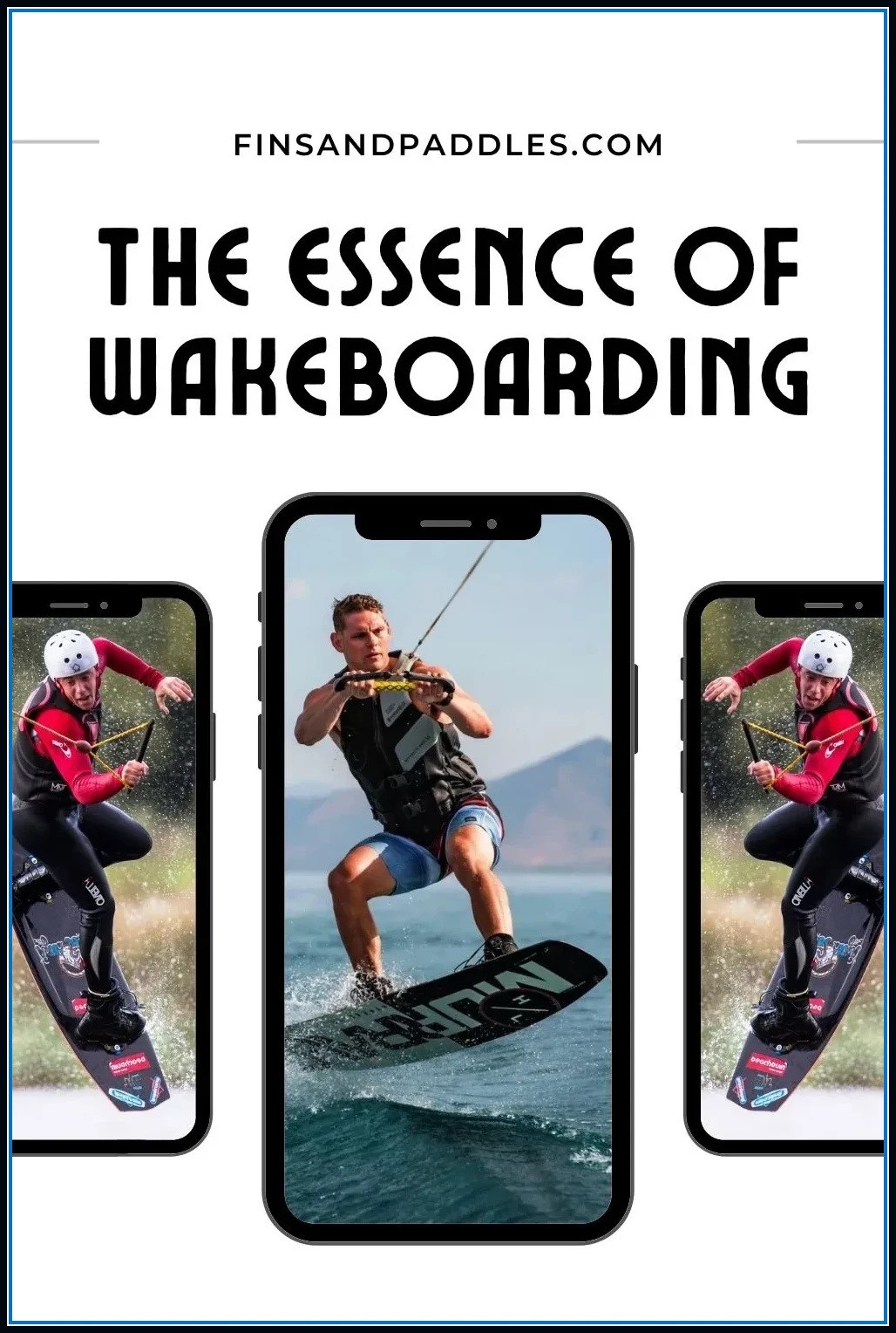What Is Wakeboarding All About? 3 Exciting Activities In One